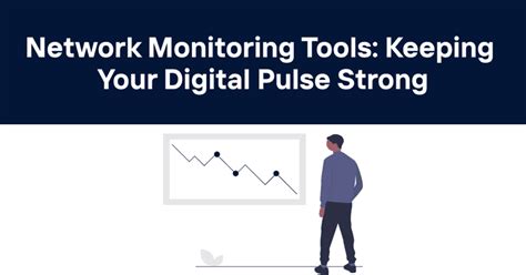 Odown Blog Network Monitoring Tools Keeping Your Digital Pulse Strong