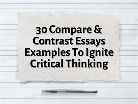 30 Compare And Contrast Essays Examples To Ignite Critical Thinking Teaching Expertise