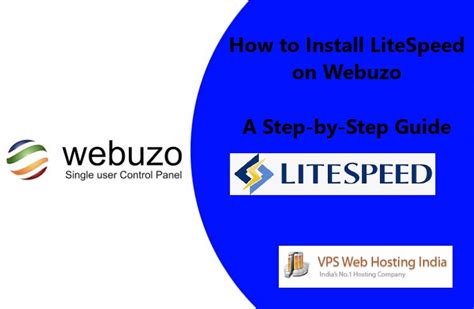 How To Install LiteSpeed On Webuzo A Step By Step Guide