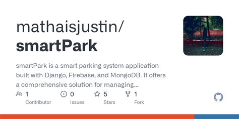 Github Mathaisjustinsmartpark Smartpark Is A Smart Parking System Application Built With