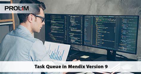 Task Queue In Mendix Version 9 Prolim