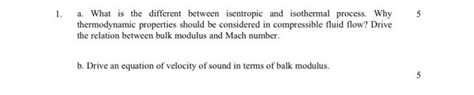 Solved 5 1 A What Is The Different Between Isentropic And