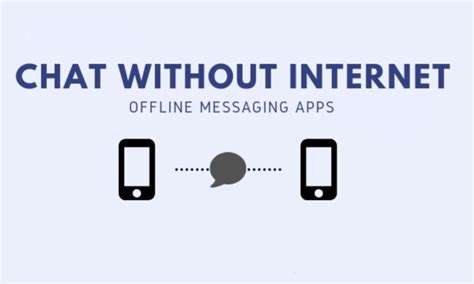 5 best offline messaging android and ios app 2020