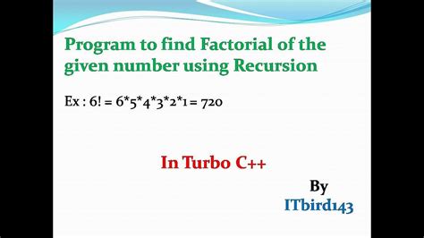 Turbo C Program To Find Factorial Of A Given Number Using Recursion