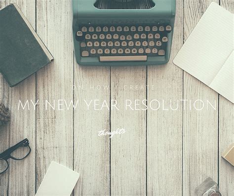 On Why Our New Year S Resolution Doesn T Really Work And How I