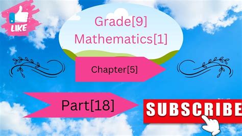 Grade 9 Mathematics 1 Chapter 5 Part 18 Youtube
