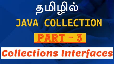 Java In Tamil Part 3 Collections Interfaces Payilagam Java Training In Chennai Youtube