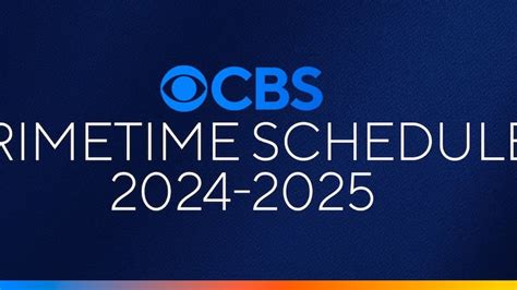 Cbs Announces 2024 25 Primetime Schedule