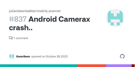 Android Camerax Crash · Issue 837 · Juliansteenbakkermobilescanner