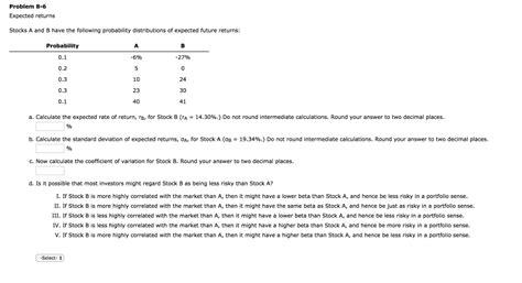 Solved Expected Returns Stocks A And B Have The Following Chegg