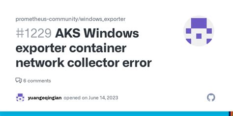 aks windows exporter container network collector error · issue 1229
