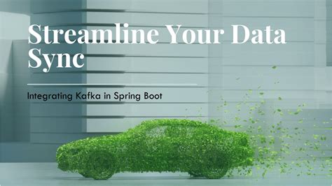 Integrating Kafka To Enhance Data Synchronization In Spring Boot Applications