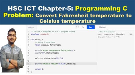 Hsc Ict Chapter 5 Lecture 30 Programming C Convert Fahrenheit To Celsius In C Zobayer