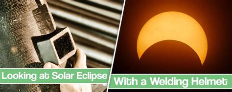 Can You View A Solar Eclipse With A Welding Mask