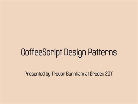 Coffeescript Design Patterns Ppt