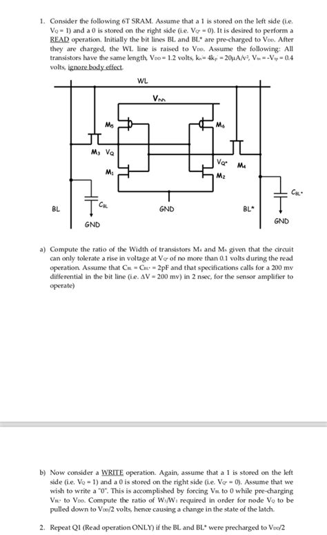 1 Consider The Following 6t Sram Assume That A 1 Is