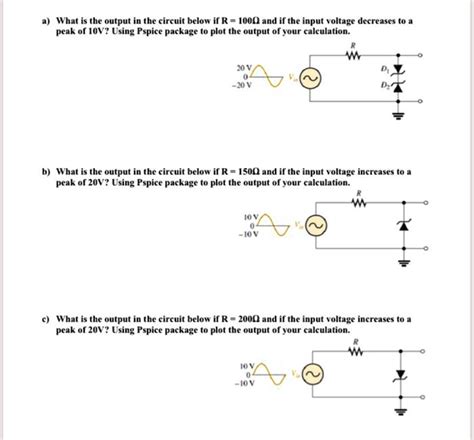 a What is the output in the circuit below if R 100Ωand if the input voltage decreases to a