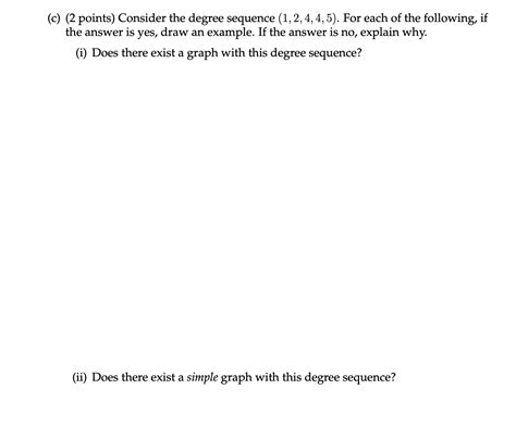 Solved C 2 Points Consider The Degree Sequence