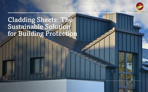 Cladding Sheets The Sustainable Solution For Building Protection MRS