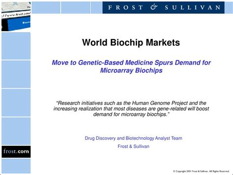 Ppt World Biochip Markets Move To Genetic Based Medicine Spurs Demand For Microarray Biochips