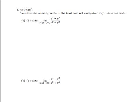 Solved Calculate The Following Limits If The Limit Does Not