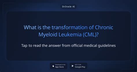What Is The Transformation Of Chronic Myeloid Leukemia Cml