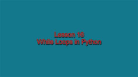 Lesson Beginner Python Series While Loops YouTube