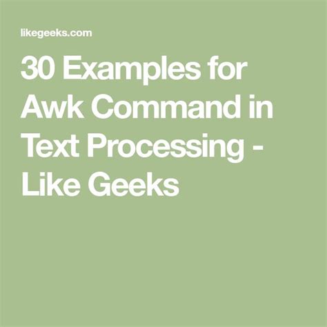 30 Examples For Awk Command In Text Processing Like Geeks Command