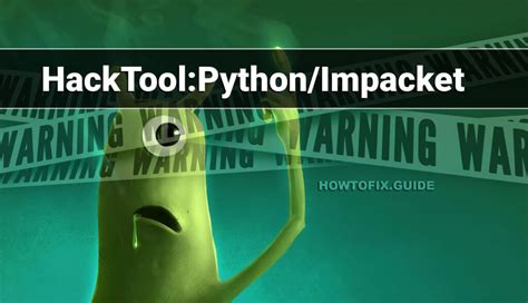 hacktool python impacket — impacket hacktool removal