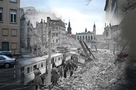 Dresden Before And After Bombing Of Dresden Poignant Then And Now