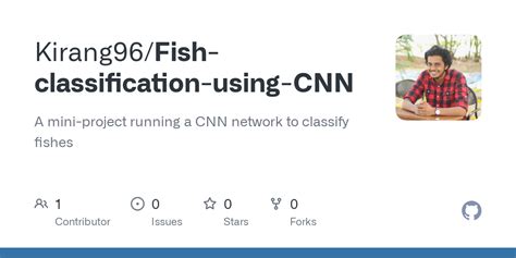 GitHub Kirang Fish Classification Using CNN A Mini Project Running A CNN Network To