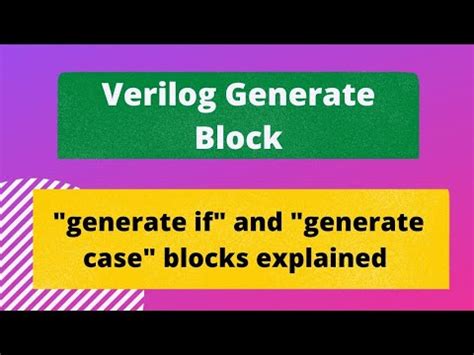 Verilog Generate If And Generate Case Blocks Verilog YouTube
