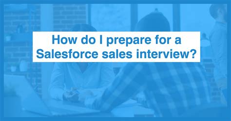 How To Prepare For A Salesforce Interview 35 Salesforce Interview