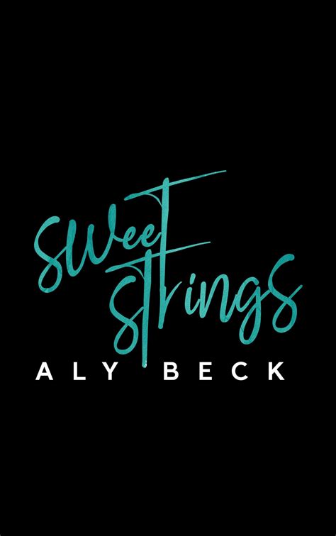 Sweet Strings Second Sets 2 By Aly Beck Goodreads