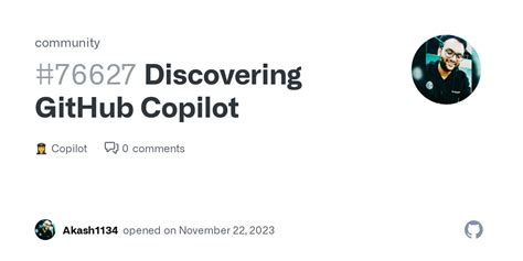 Discovering GitHub Copilot Community Discussion 76627 GitHub