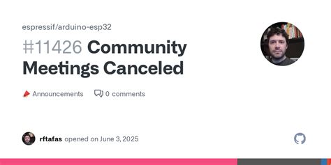 Community Meetings Canceled · Espressif Arduino Esp32 · Discussion