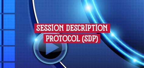 Session Description Protocol Sdp Fundamentos Y Aplicaciones