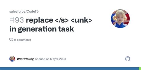 replace in generation task · issue 93 · salesforce codet5 · github