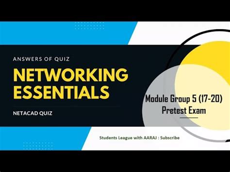 Cisco Networking Essentials Live Exams Module Group 5 Modules 17 20 Pretest Exam With