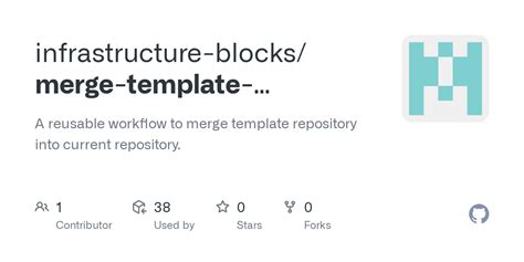 GitHub Infrastructure Blocks Merge Template Workflow A Reusable GitHub Workflow That Merges A