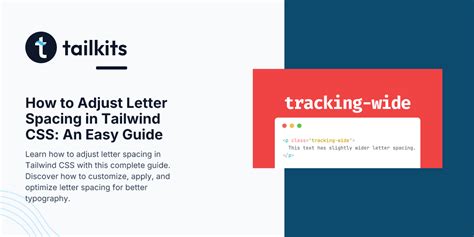 How To Adjust Letter Spacing In Tailwind Css An Easy Guide Tailkits