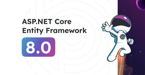 Highlights For Aspnet Core And Entity Framework Core Features Shipped With Net 80 Volosoft
