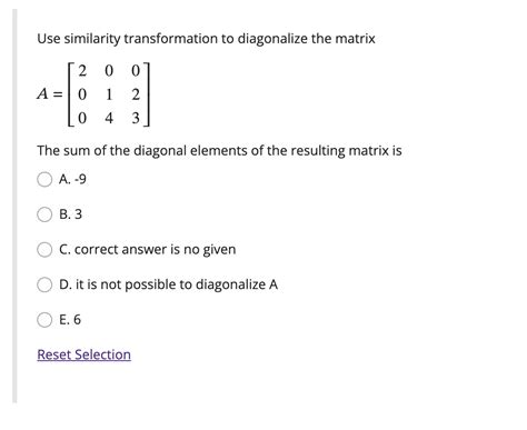 Solved Use Similarity Transformation To Diagonalize The Chegg