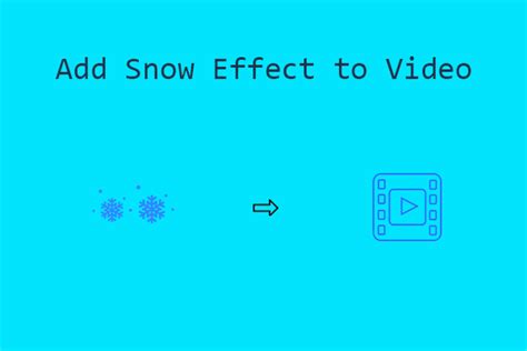 How To Add Snow Effect To Videos And Pictures Full Guide