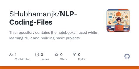 Github Shubhamanjknlp Coding Files This Repository Contains The