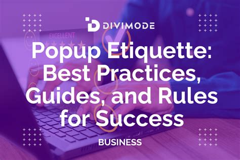 Popup Etiquette Best Practices Guides And Rules For Success Divimode