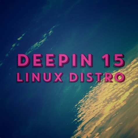 Ring In The New Year By Installing Deepin A Beautiful Debian Based Linux Distribution