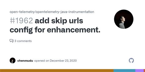 Add Skip Urls Config For Enhancement · Issue 1962 · Open Telemetry