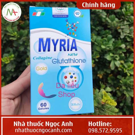 Thuốc Myria New Glutathione Hộp 60 Viên Giá Bao Nhiêu Mua ở đâu
