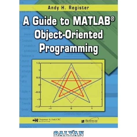 خرید و قیمت دانلود کتاب A Guide To Matlab Object Oriented Programming ترب